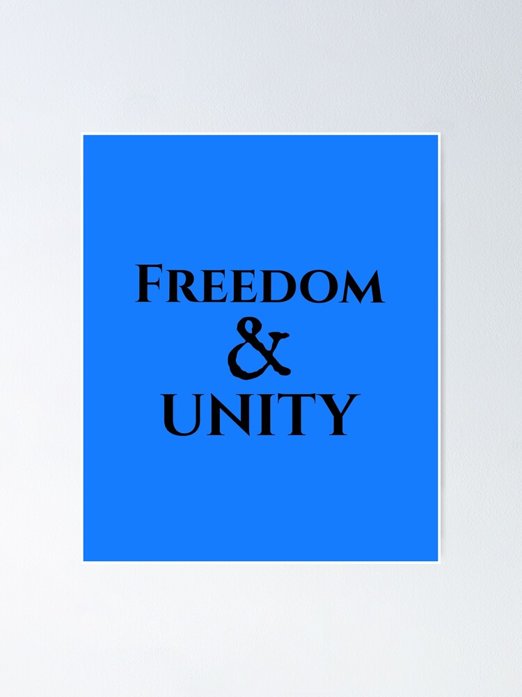 "Freedom & Unity" Poster for Sale by CornerStone57 | Redbubble