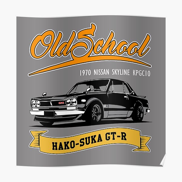 "Oldschool nissan skyline gtr hako-suka KPGC10 1970 " Poster for Sale ...