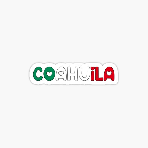"Coahuila Mexico" Sticker for Sale by StudioSirenita | Redbubble