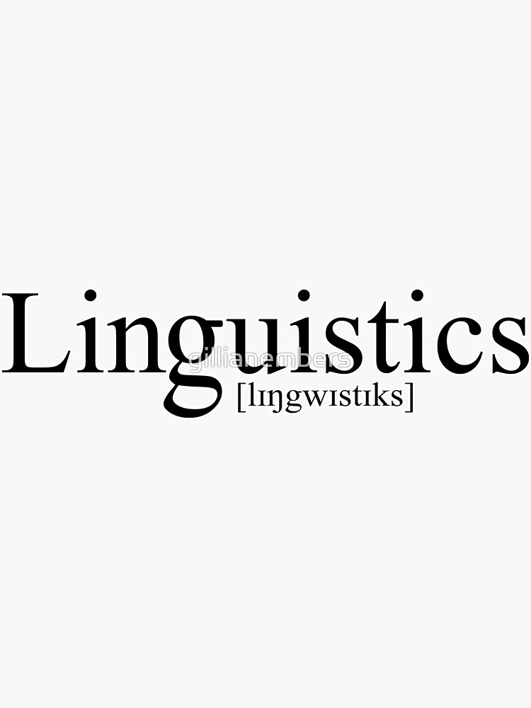 "Linguistics & [lɪŋgwɪstɪks] | Black" Sticker for Sale by gillianembers ...