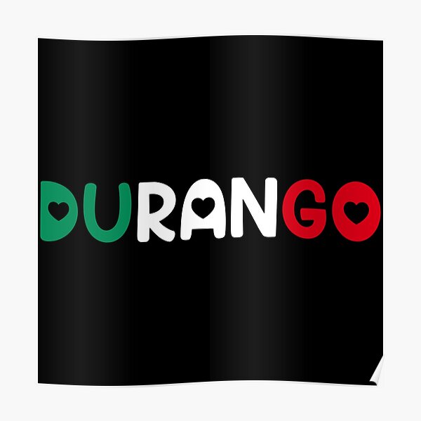 "Durango Mexico" Poster for Sale by StudioSirenita | Redbubble