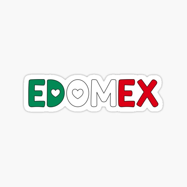 "Edomex Mexico" Sticker for Sale by StudioSirenita | Redbubble