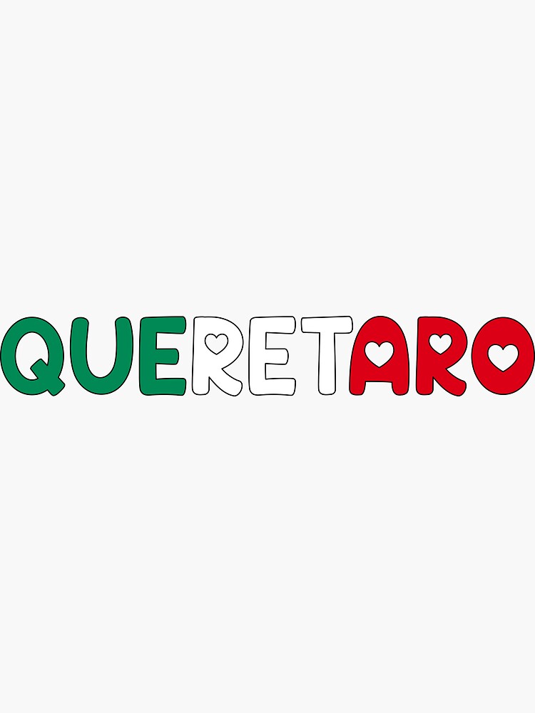 "Queretaro Mexico" Sticker for Sale by StudioSirenita | Redbubble