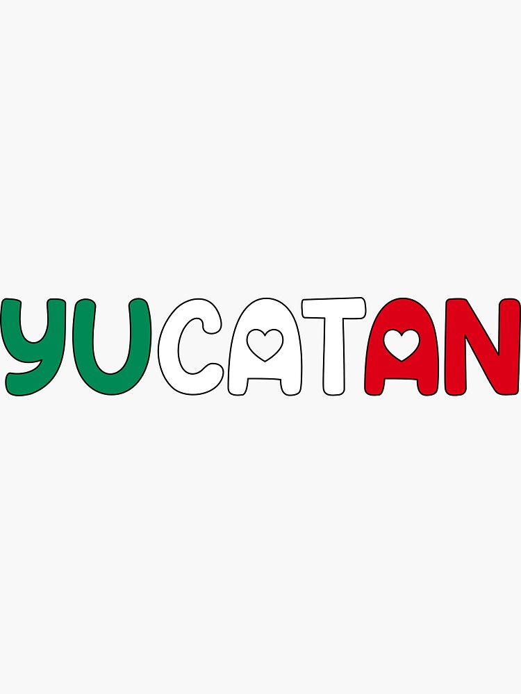"Yucatan Mexico" Sticker for Sale by StudioSirenita | Redbubble