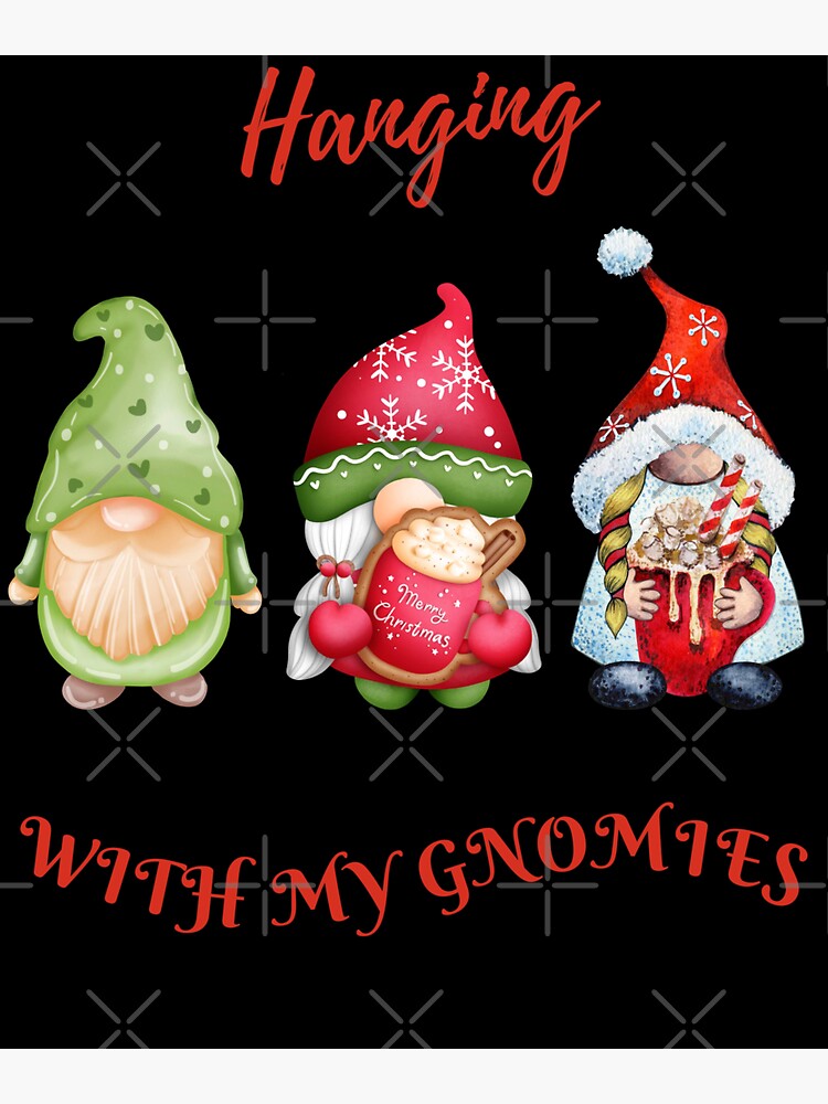 "Hanging with my Gnomies- Cute Gnomes hoodies" Sticker for Sale by ...