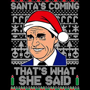 "Santa’s Coming That’s What She Said Michael Scott Christmas" Art Board ...