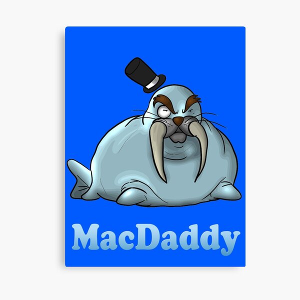 Mac Daddy Canvas Prints | Redbubble