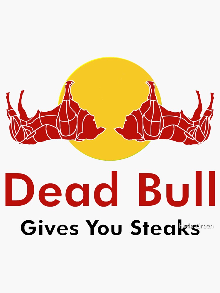 "Dead Bull Give You Steaks" Sticker for Sale by Hello-Green | Redbubble