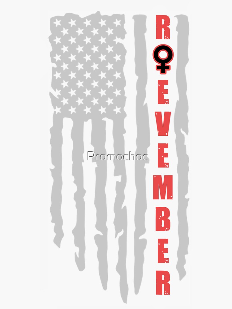 "Roevember Pro Choice Women's Rights My Body My Vote" Sticker for Sale ...