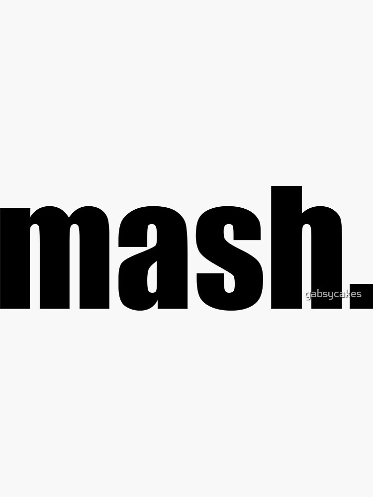 "Mash" Sticker for Sale by gabsycakes | Redbubble