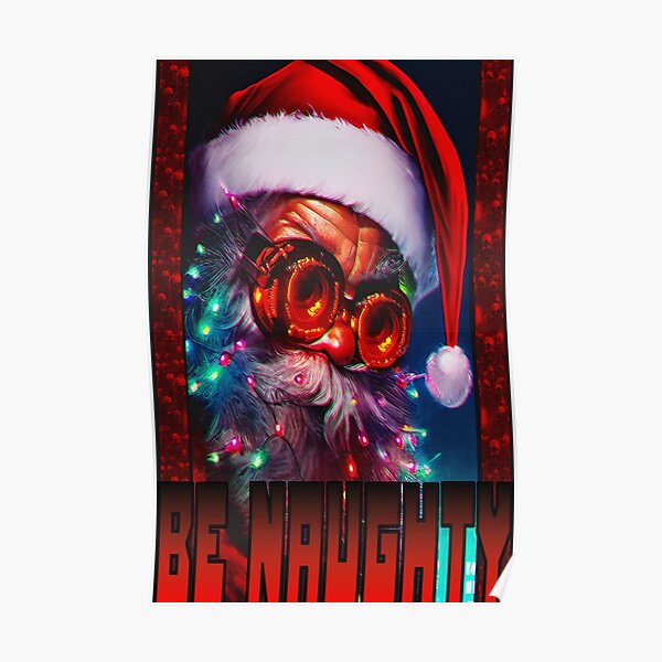 "Cyberpunk Santa - Evil Santa - For Creepmas and Gothmas" Poster for ...