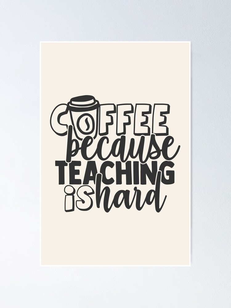 "Cute Handwritten Coffee Quote for Teachers - "Coffee - Because ...