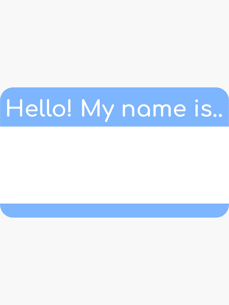 ""Hello! My name is.." Blue Tag" Sticker for Sale by Hoo-Designs ...