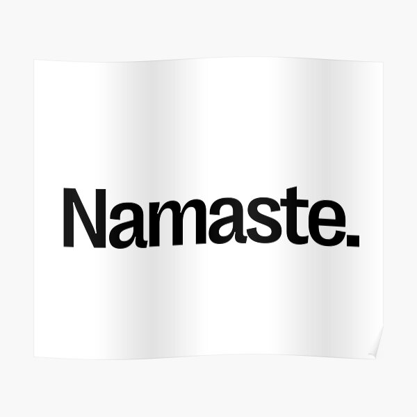 "Namaste - Black" Poster for Sale by LeGrizou | Redbubble