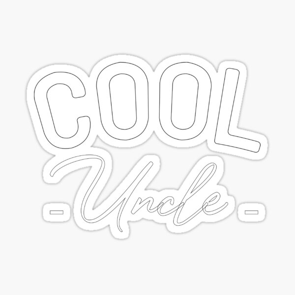 "Cool Uncle,Awesome Uncle,I Love My Uncle,Uncle To Be,Great Uncle,Crazy ...