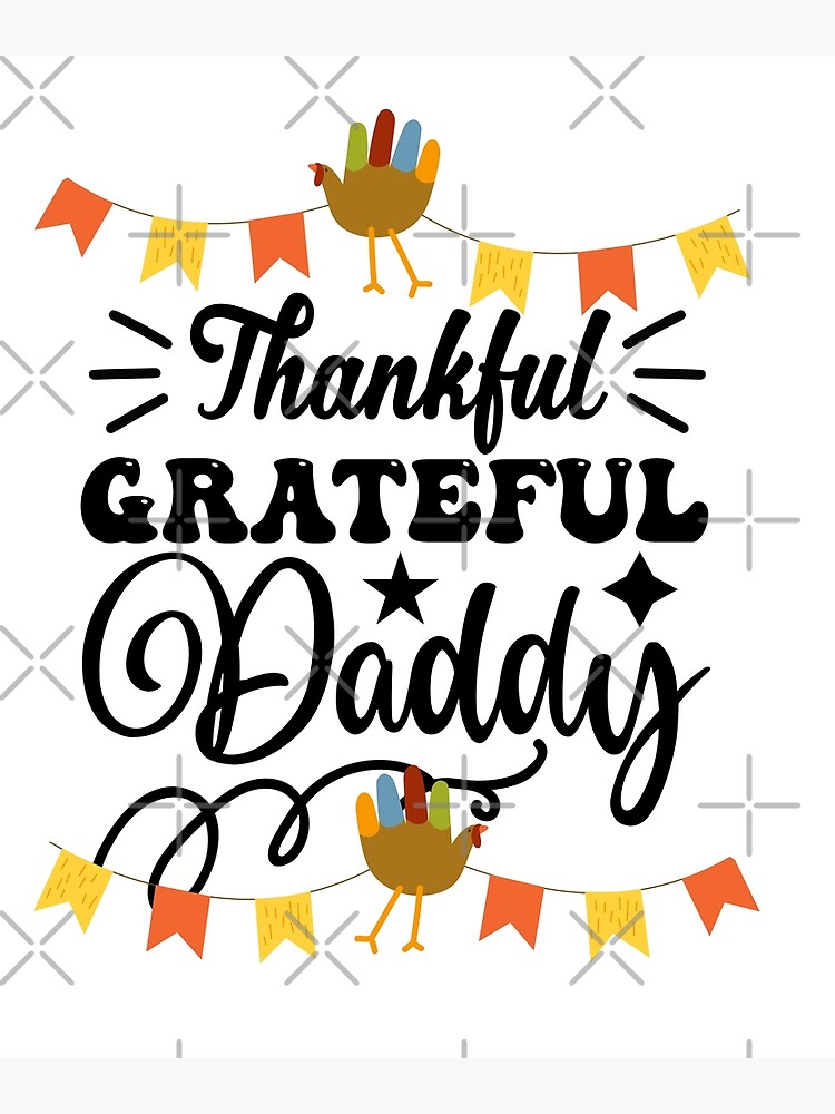 "One Thankful Daddy | Happy Thanksgiving Daddy Mommy and family ...