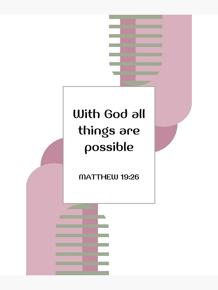 "With God All Things Are Possible Bible Verse" Poster for Sale by bible ...
