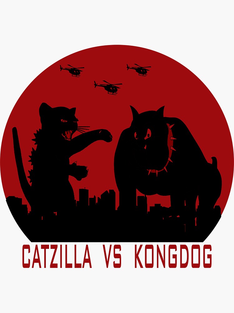 "Catzilla VS Kongdog " Sticker for Sale by PerPsh | Redbubble