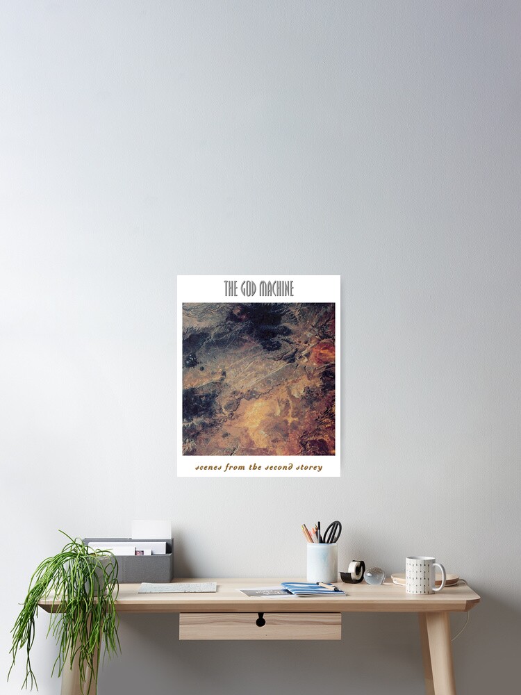 "THE GOD MACHINE - scenes from the second storey" Poster for Sale by ...