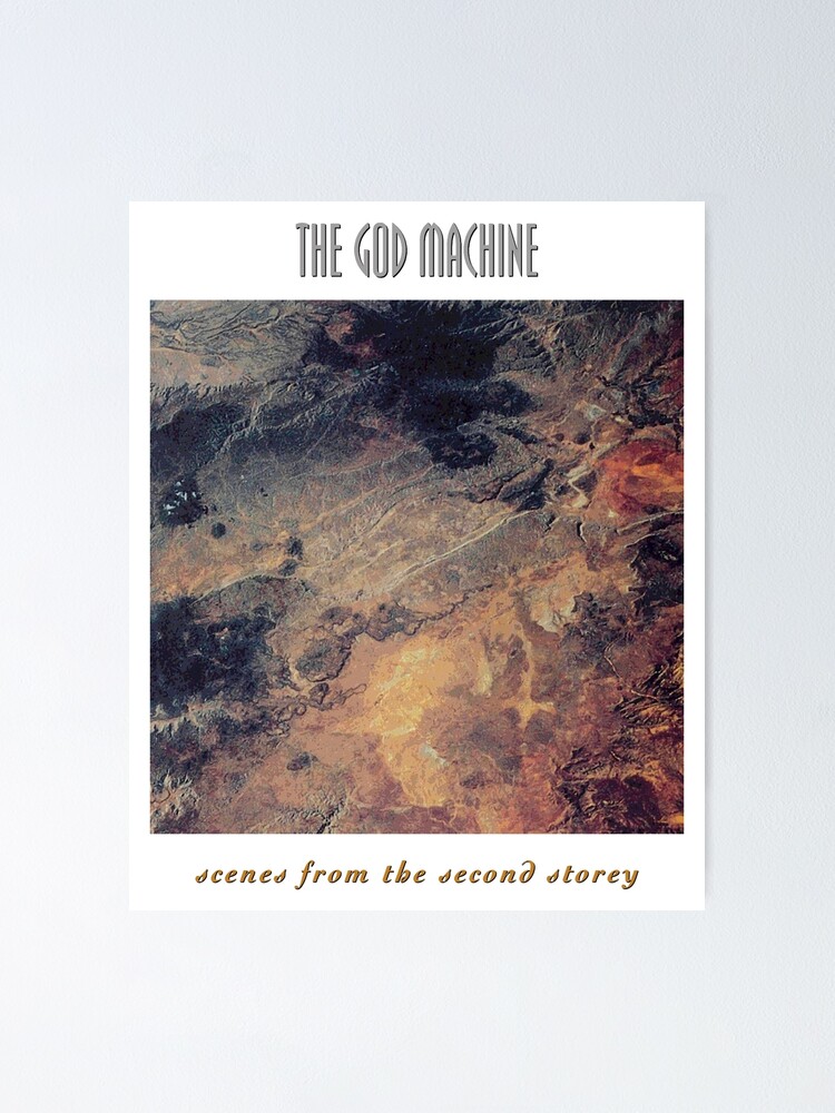 "THE GOD MACHINE - scenes from the second storey" Poster for Sale by ...