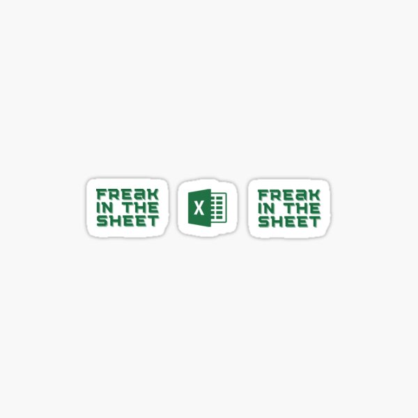 "Excel Freak in the Sheets Funny Design" Sticker for Sale by ...