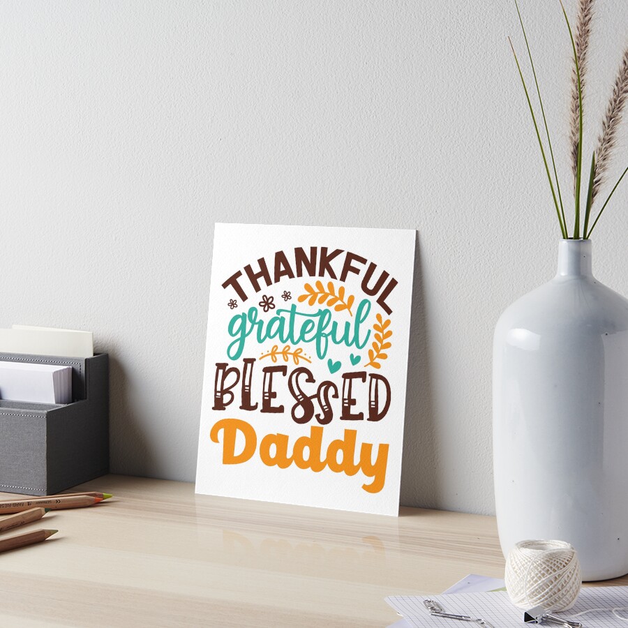 "One Thankful Daddy | Happy Thanksgiving Daddy Mommy and family ...