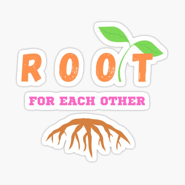 "Lets Root For Each Other Awesome" Sticker for Sale by MARCOVETSH ...
