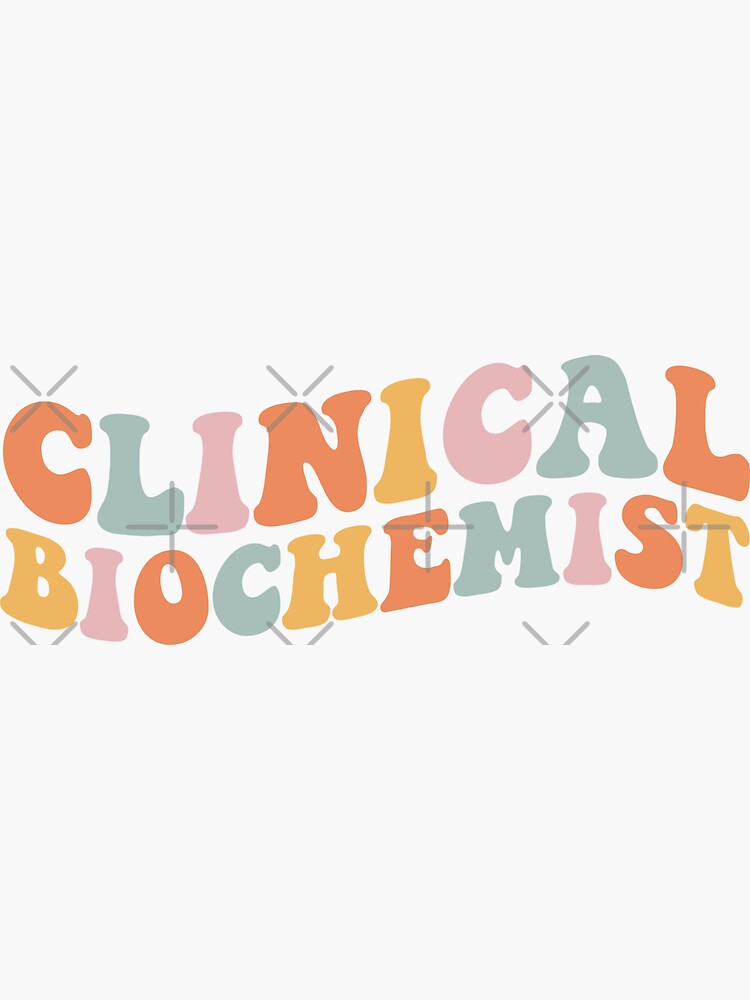 "Clinical Biochemist " Sticker for Sale by clinical-merch | Redbubble