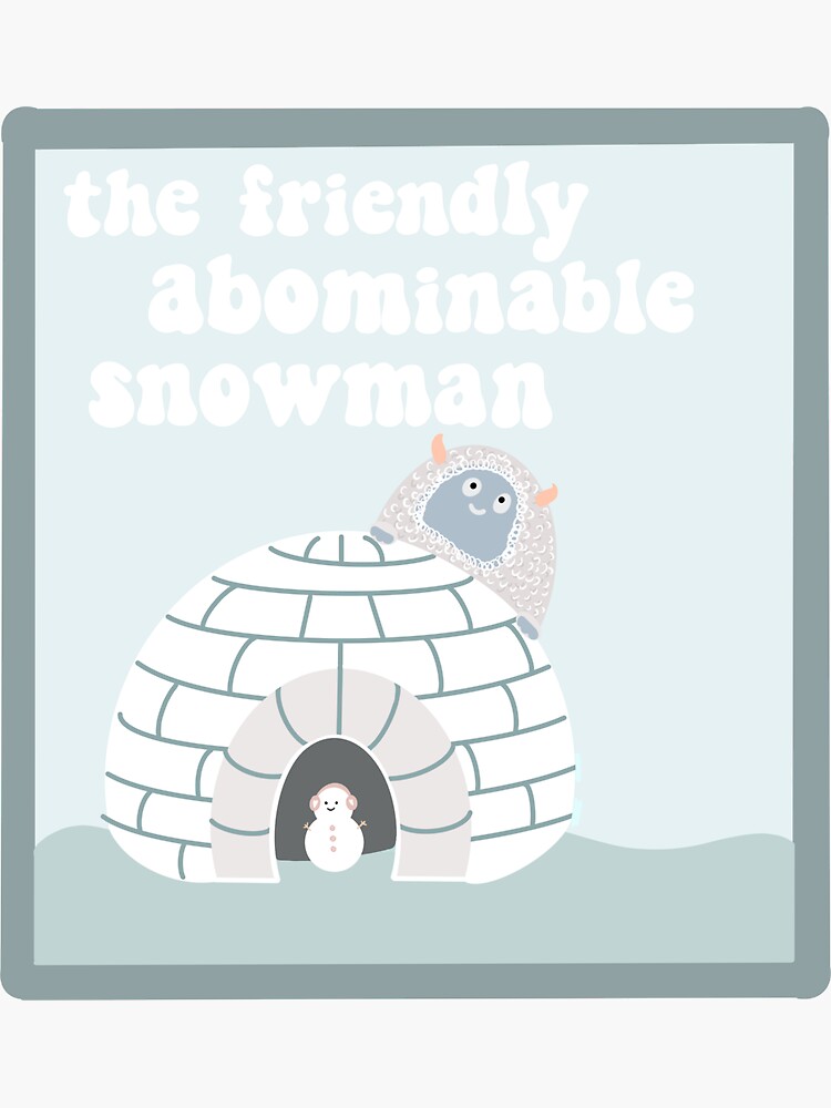 The Friendly Abominable Snowman” Winter Collection Design" Sticker for ...