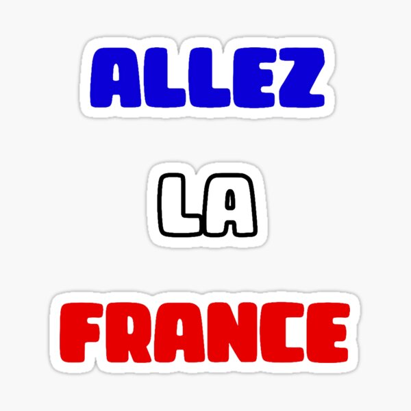 "allez la France - blue white red" Sticker for Sale by Jero-fan | Redbubble