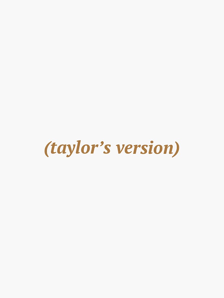 "(Taylor's Version)" Sticker for Sale by teaganmorrison | Redbubble