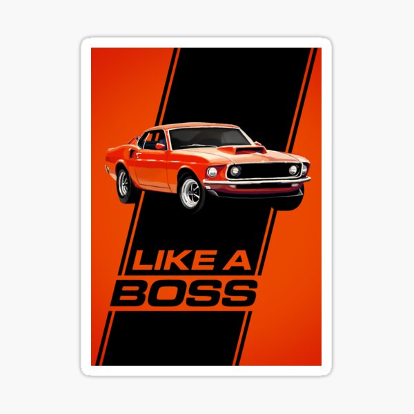 "1969 Mustang Boss 429 - Like a Boss!" Sticker for Sale by Jarkkokarkko ...