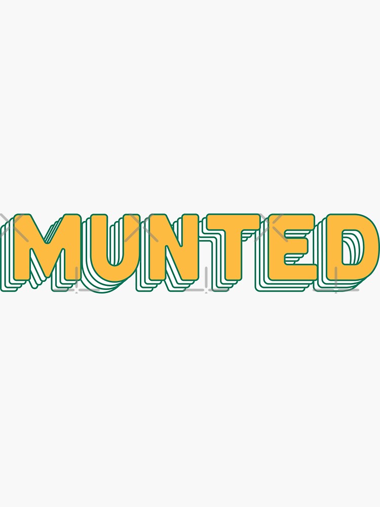 "Munted | Funny Australian slang, phrase and quote " Sticker for Sale ...