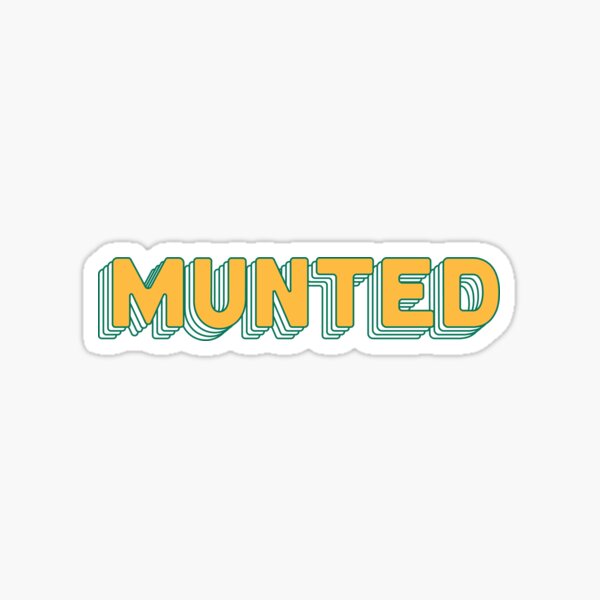 "Munted | Funny Australian slang, phrase and quote " Sticker for Sale ...