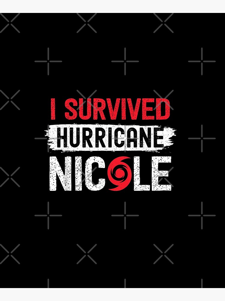 "I survived Hurricane Nicole I survived Hurricane Nicole I survived ...