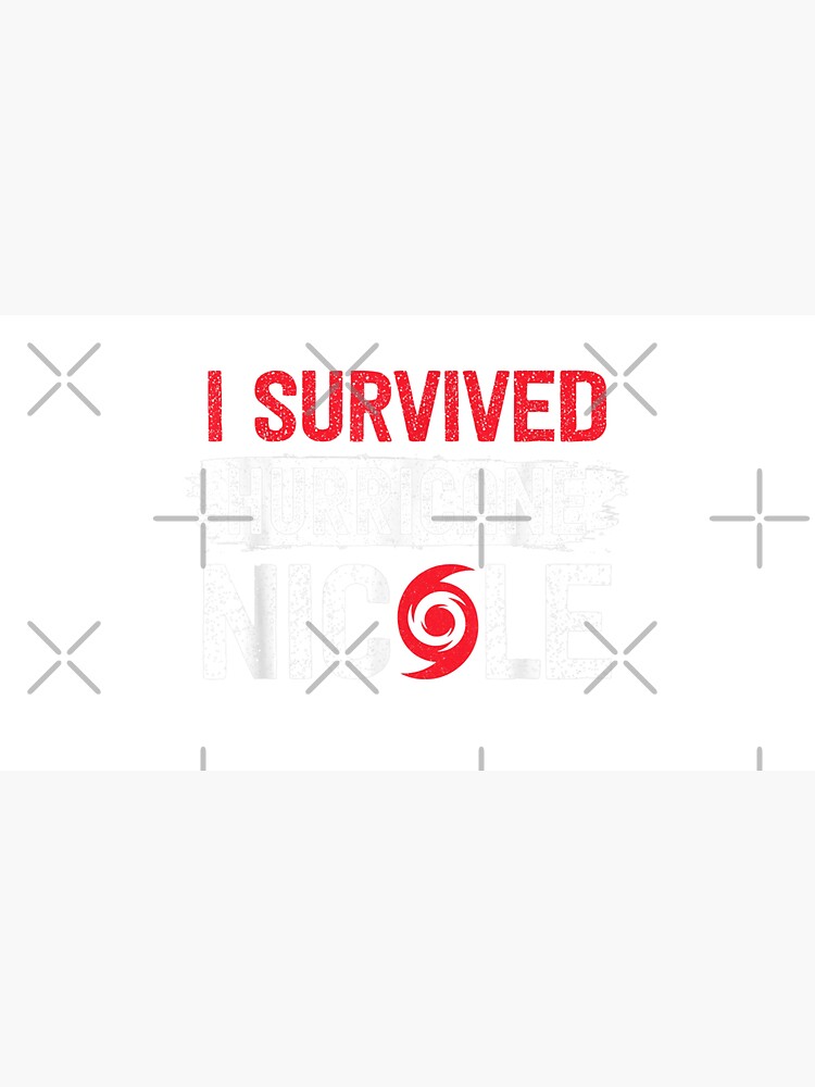 "I survived Hurricane Nicole I survived Hurricane Nicole I survived ...