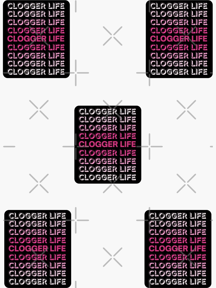 "Clogger Life, gift for clogger" Sticker for Sale by SherylThomas223 ...
