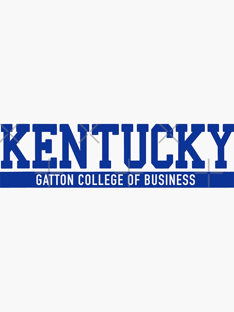 "University of Kentucky Gatton College of Business " Sticker for Sale ...