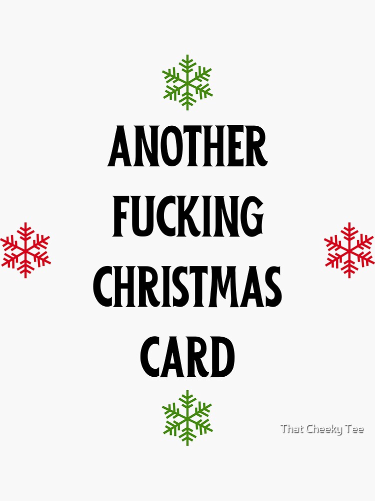 "Christmas Humor. Rude, Offensive, Inappropriate Sweary Christmas Card ...