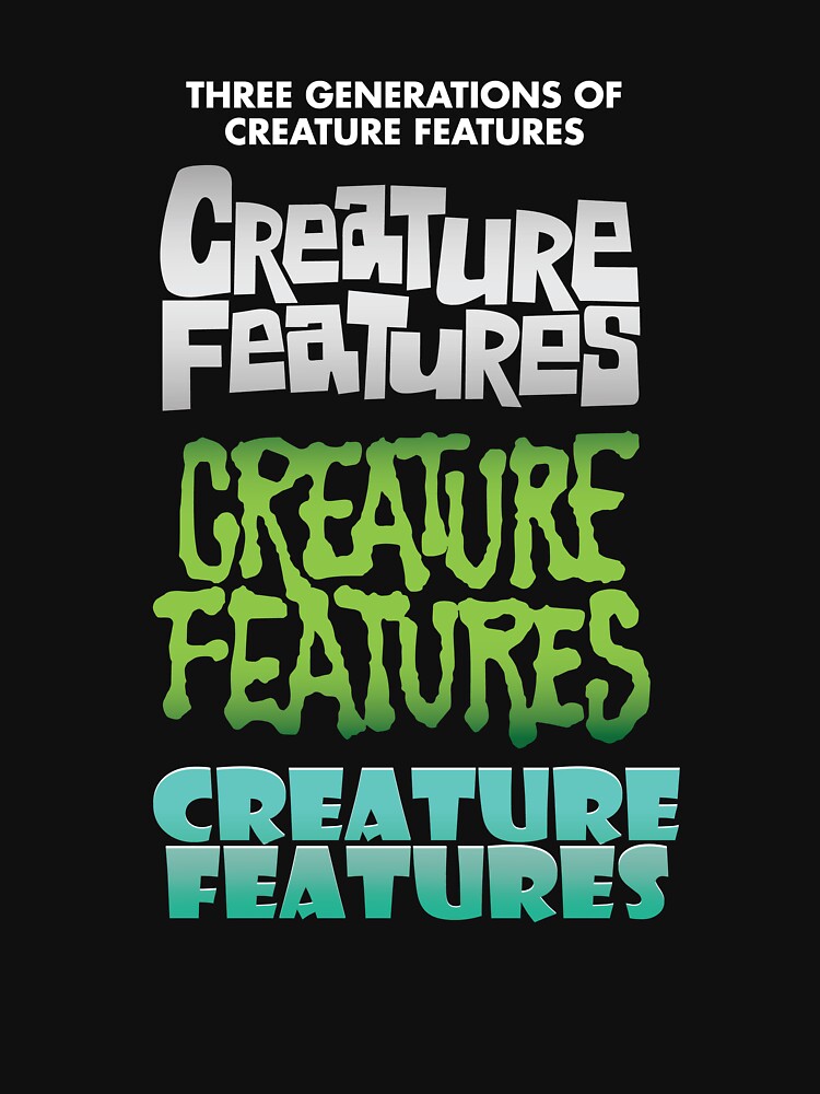 "CREATURE FEATURES LOGOS" T-shirt for Sale by larryleemoniz | Redbubble ...