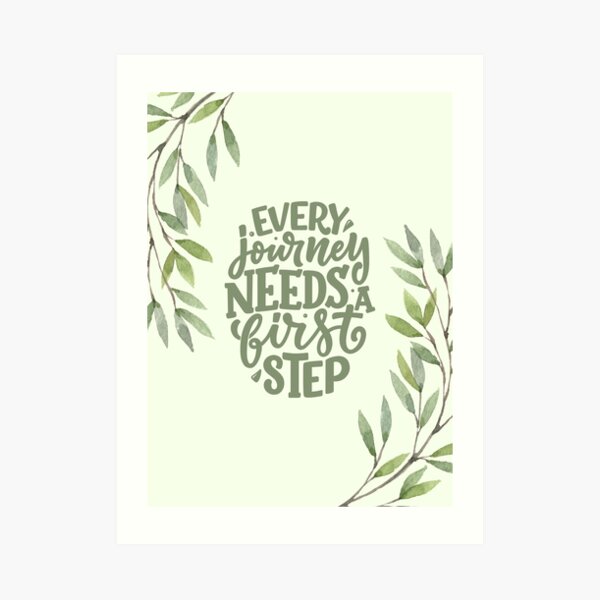 "Every journey Needs a First step Motivational & Inspirational Quotes ...