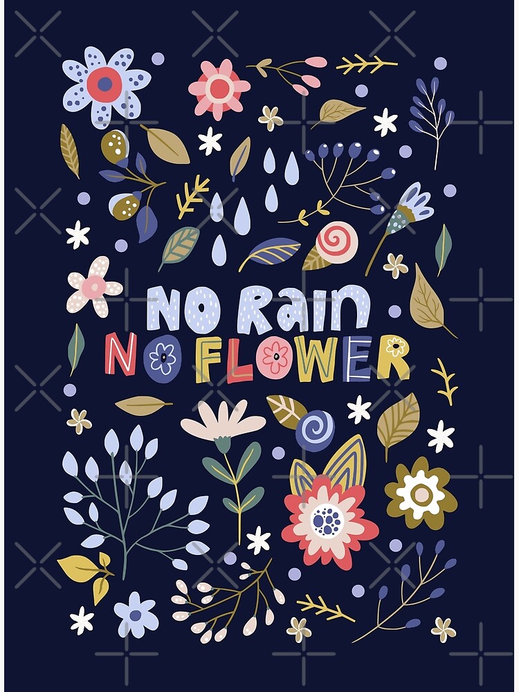 "No Rain No Flower Motivational & Inspirational Quotes" Poster for Sale ...