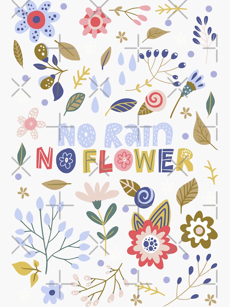 "No Rain No Flower Motivational & Inspirational Quotes" Sticker for ...