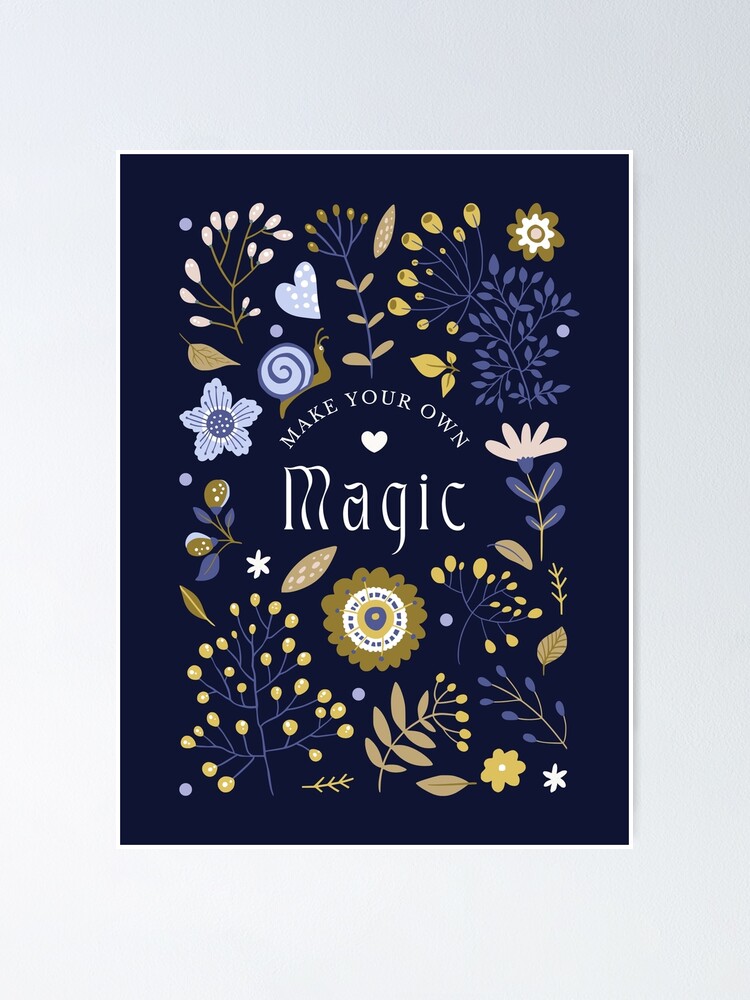 "Make your own Magic Motivational & Inspirational Quotes" Poster for ...