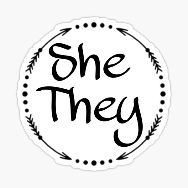 "She they pronouns arrow circle " Sticker for Sale by PRONOUNS-R-US ...