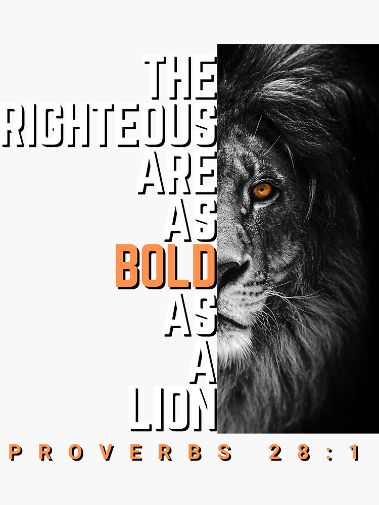 "The Righteous Are As Bold As a Lion" Sticker for Sale by ...