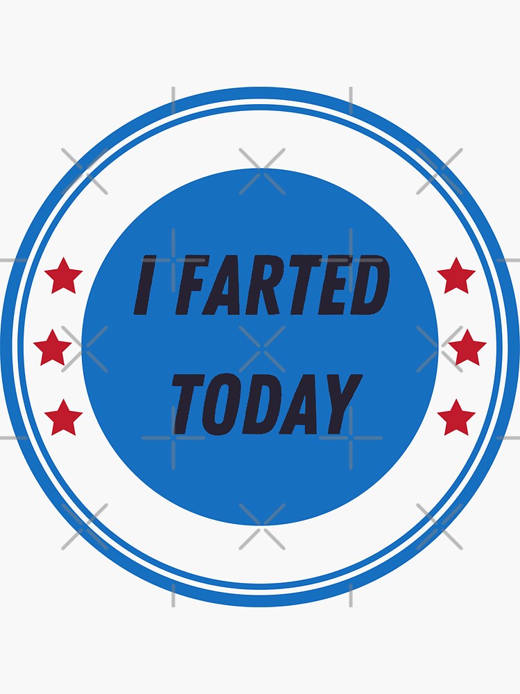 "Voting Stickers - I Farted Today" Sticker for Sale by Stalik13 | Redbubble