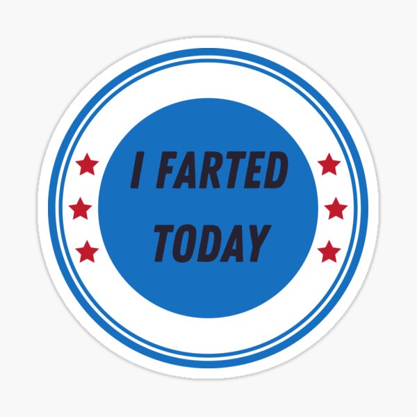 "Voting Stickers - I Farted Today" Sticker for Sale by Stalik13 | Redbubble
