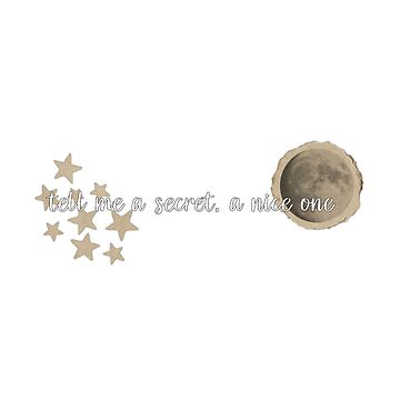 "tell me a secret, a nice one" Sticker for Sale by lanamarais | Redbubble