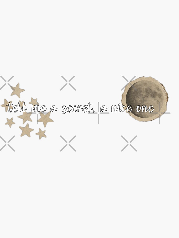 "tell me a secret, a nice one" Sticker for Sale by lanamarais | Redbubble